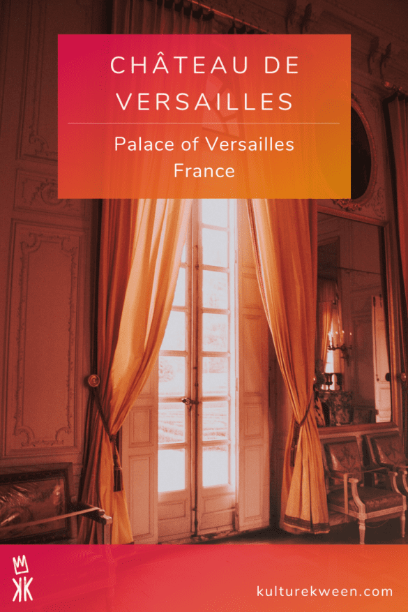 Palace of Versailles, Maria Antoinette and Cake - Kulture Kween