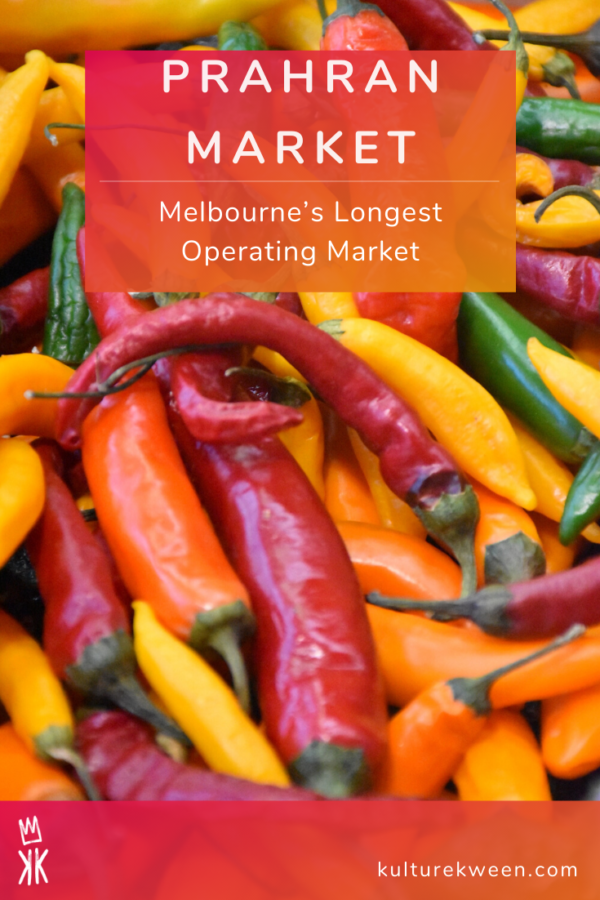 Prahran Market Melbourne’s Longest Operating Market - Kulture Kween