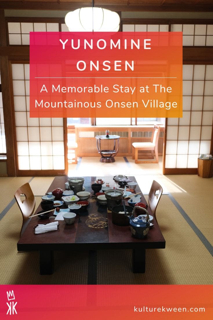 A Memorable Stay at The Yunomine Onsen Village - Kulture Kween